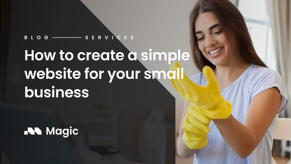 How to create a simple website for your small business – Magic