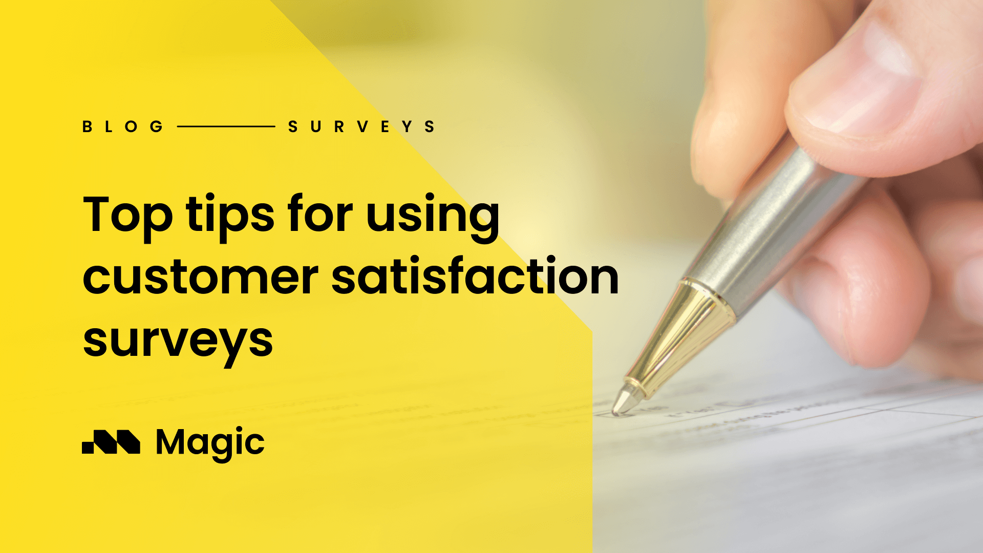Top tips for using customer satisfaction surveys – Magic